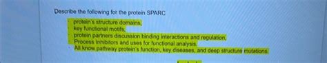 Solved Describe The Following For The Protein Sparc