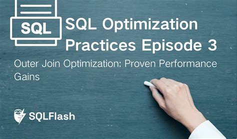 Outer Join Optimization Proven Performance Gains Sqlflash