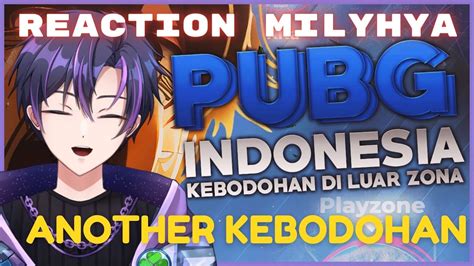 Reaction Milyhya Another Kekonyolan【vtuber Indonesia】 Youtube