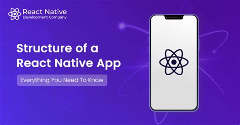 Structure Of A React Native App Everything You Need To Know