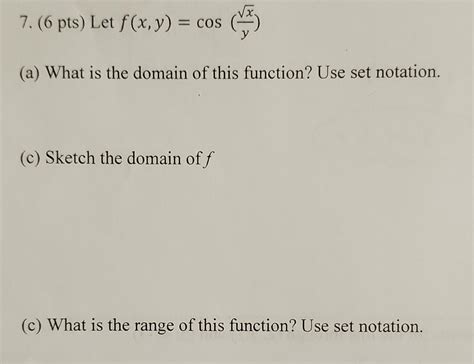 solved 7 6 pts let f x y cos yx a what is the domain