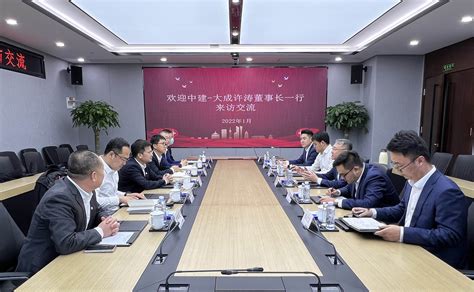 许涛拜会中国建筑（北京通州）总部副总经理、中建丝路京津冀地区事业部党组织书记、董事长仲丛利 企业官网