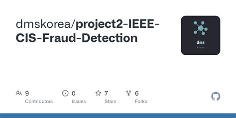 GitHub Dmskorea Project IEEE CIS Fraud Detection