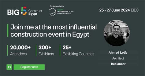 ahmed lotfy on linkedin i have registered to attend big 5 construct