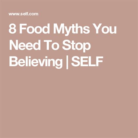 8 Myths About Healthy Eating You Need To Stop Believing Food Myths