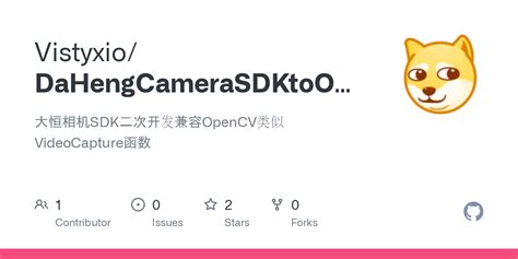 Github Vistyxio Dahengcamerasdktoopencv Sdk Opencv Videocapture