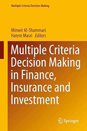 Multiple Criteria Decision Making In Finance Insu Al Shammari