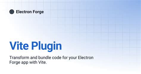 Vite Plugin Electron Forge