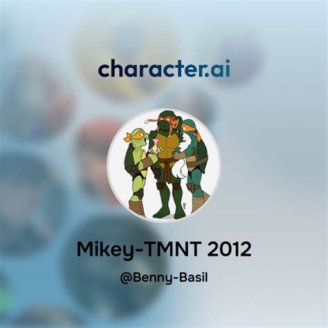 Chat With Mikey Tmnt 2012 Character Ai Personalized Ai For Every Moment Of Your Day
