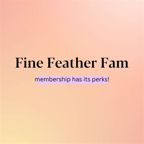 Fine Feather Fam Membership Fine Feather