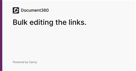 Bulk Editing The Links Voters Document360