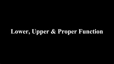 Excel Edutech On Linkedin Lower Upper And Proper Function In Excel