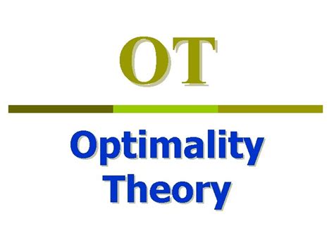 Ot Optimality Theory 1 Ot Prince A Smolensky
