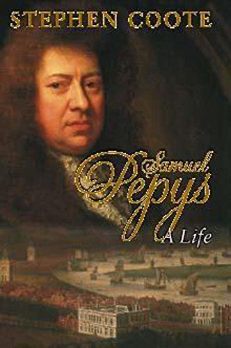 Samuel Pepys A Life By Coote Stephen Good Hardcover 2000 1st