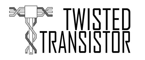 About Us Twisted Transistor