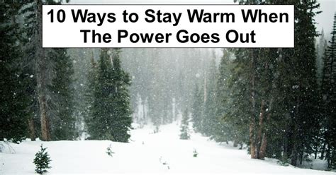 10 Ways To Stay Warm During A Power Outage