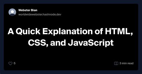 A Quick Explanation Of Html Css And Javascript