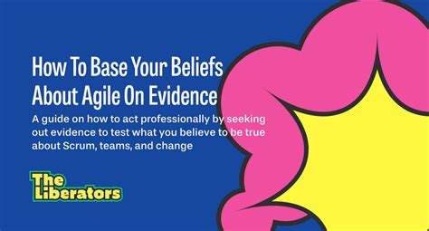 How To Base Your Beliefs About Agile On Evidence Scrum Org