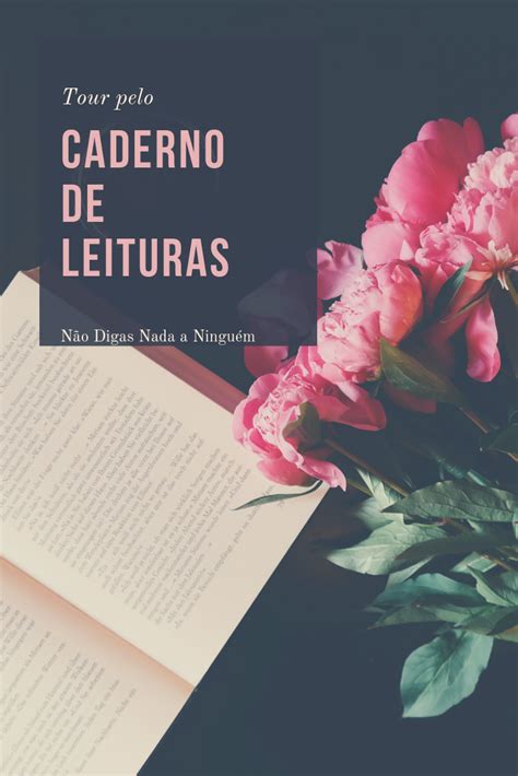 Tour pelo Caderno de Leituras Não Digas Nada a Ninguém