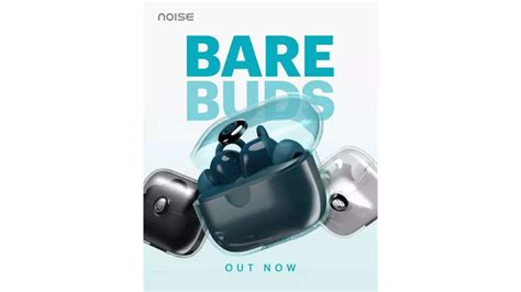 Noise Noise Launches Bare Buds Tws Earbuds With Quad Mics At A Special Price Of Rs
