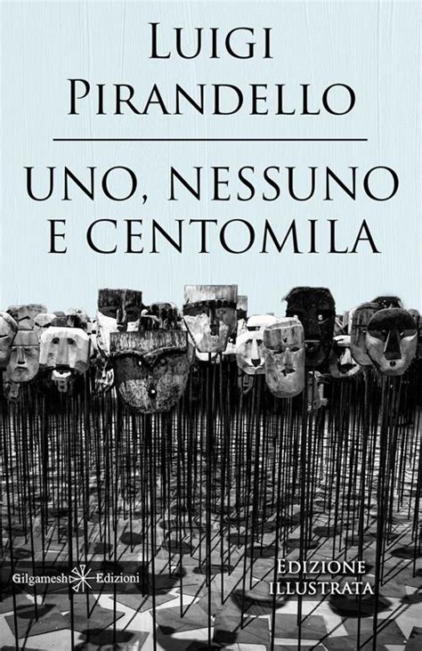 Uno Nessuno E Centomila Un Capolavoro Tra I Libri Da Leggere