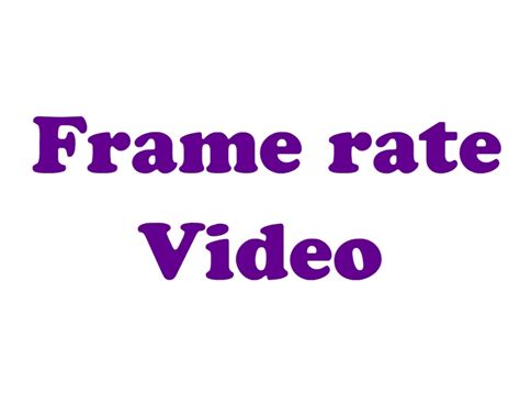 Apa Itu Frame Rate Video Dan Penjelasannya Seni Art Aja