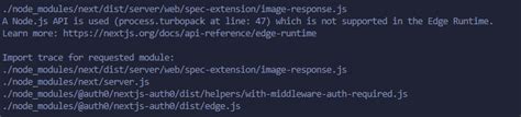 NEXT 1032 A Node Js API Is Used Process Turbopack At Line 47 Which