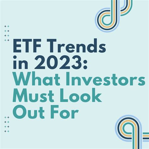 Etf Trends In 2023 What Investors Must Look Out For