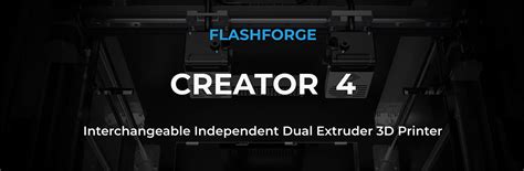 Flashforge Creator 4 3d Universe