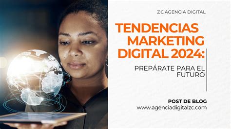 Las Mejores Tendencias De Marketing Digital 2024