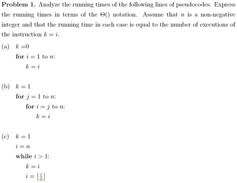 Solved Problem 1 Analyze The Running Times Of The Following Chegg Com
