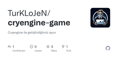 GitHub TurKLoJeN cryengine game Cryengine ile geliştirdiğimiz oyun