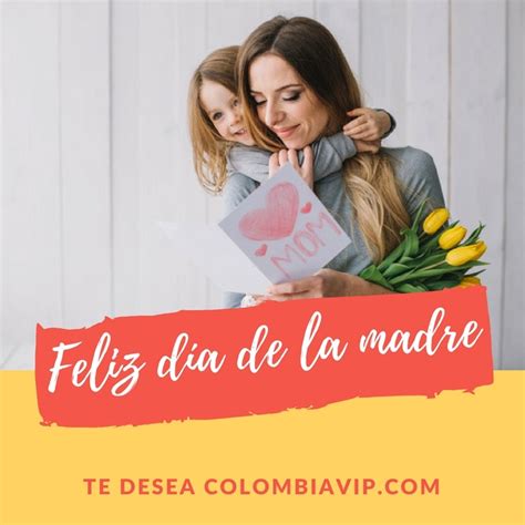 Día de la Madre en Colombia ColombiaVIP Su empresa en el mundo