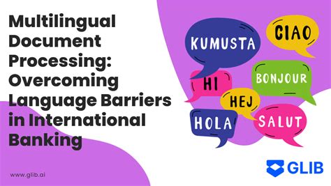 Glib Ai Blog Multilingual Document Processing Overcoming Language Barriers In International