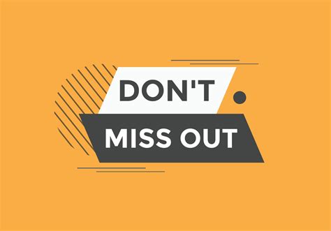 Dont Miss Out Colorful Label Sign Template Dont Miss Out Symbol Web