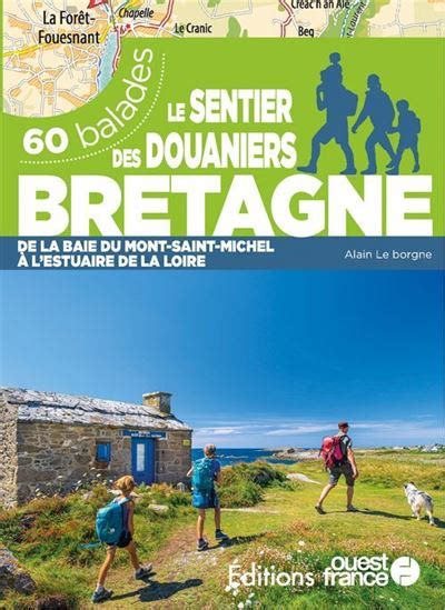 Le Sentier Des Douaniers Bretagne 60 Balades