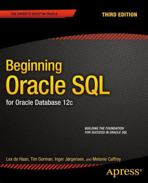 Beginning Oracle Sql For Oracle Database 12c By Tim Gorman Inger