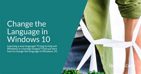 How To Change The Language In Windows 10 La De Du