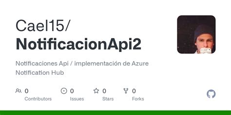 Github Cael Notificacionapi Notificaciones Api Implementaci N De Azure Notification Hub