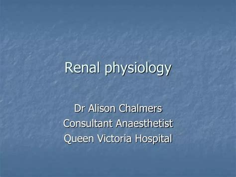 Ppt Renal Physiology Powerpoint Presentation Free Download Id6700708