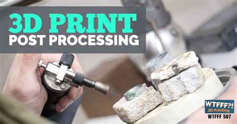 3d Print Post Processing The Designers Viewpoint