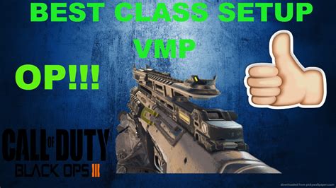 VMP BEST CLASS SET UP BLACK OPS 3 YouTube