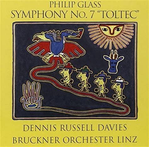 Philip Glass Symphony No Toltec Philip Glass Dennis Russell