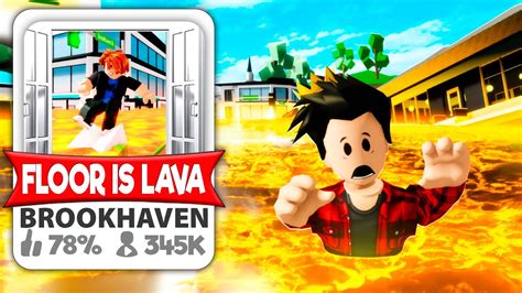 I Created Brookhaven But The Floor Is Lava Youtube