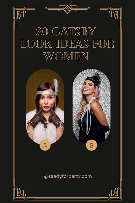 Two Women Wearing Gats And Hats With The Words 20 Gatsby Look Ideas For