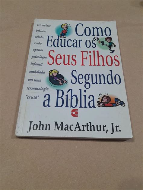 Como Educar Seus Filhos Segundo a Bíblia Amazon br