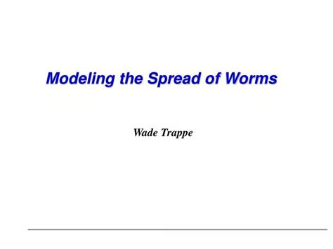 Ppt Modeling The Spread Of Worms Powerpoint Presentation Free