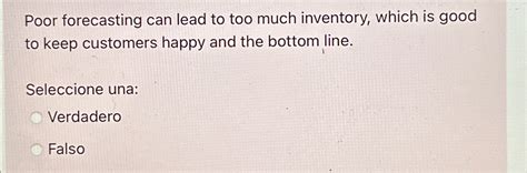 Solved Poor Forecasting Can Lead To Too Much Inventory