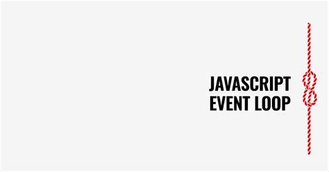 Day 230 Talk Javascript To Me Event Loop