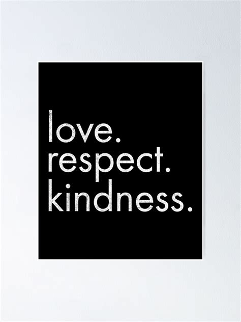 Classic Love Respect Kindness Positive Novelty Poster For Sale By